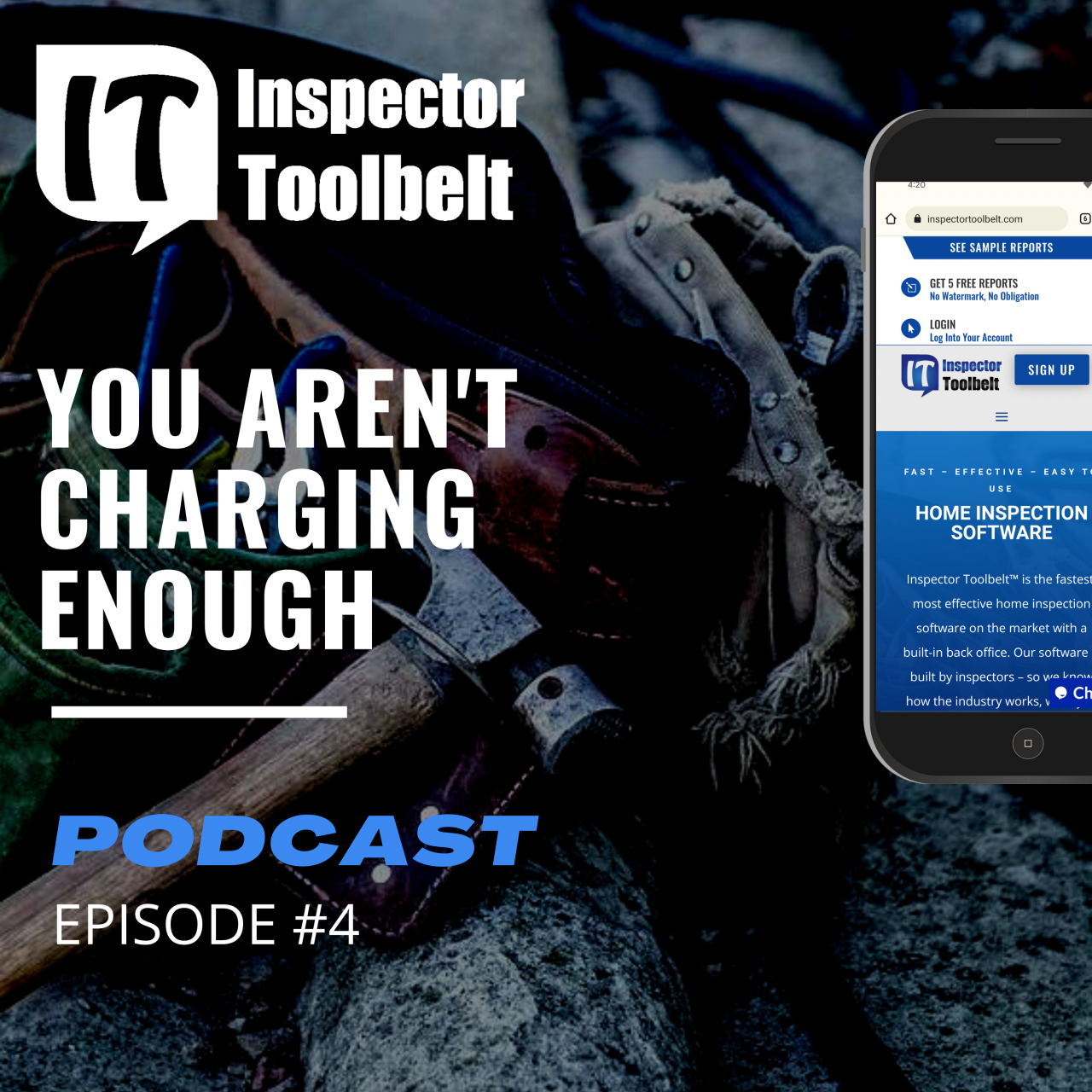 Episode #4 - You Aren't Charging Enough - Inspector Toolbelt Home ...
