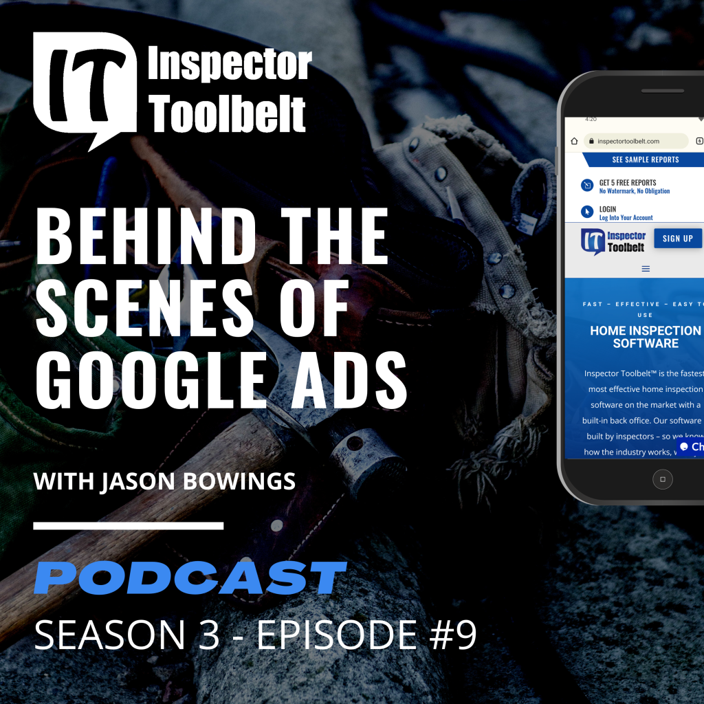 Behind The Scenes with Google Ads For Home Inspectors - Jason Bowings