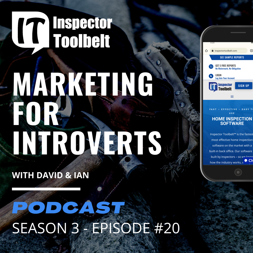 Marketing For Introverts - Inspector Toolbelt Home Inspection Software App
