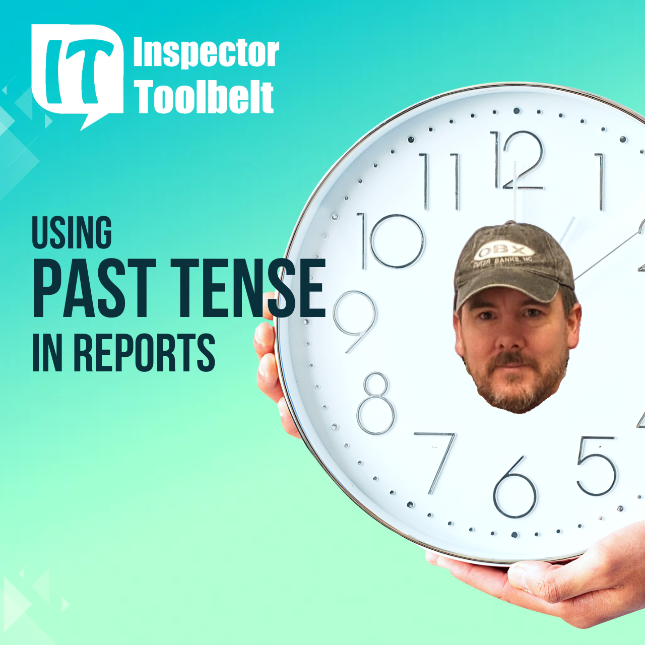 Using Past Tense In Home Inspection Reports - Inspector Toolbelt Home ...
